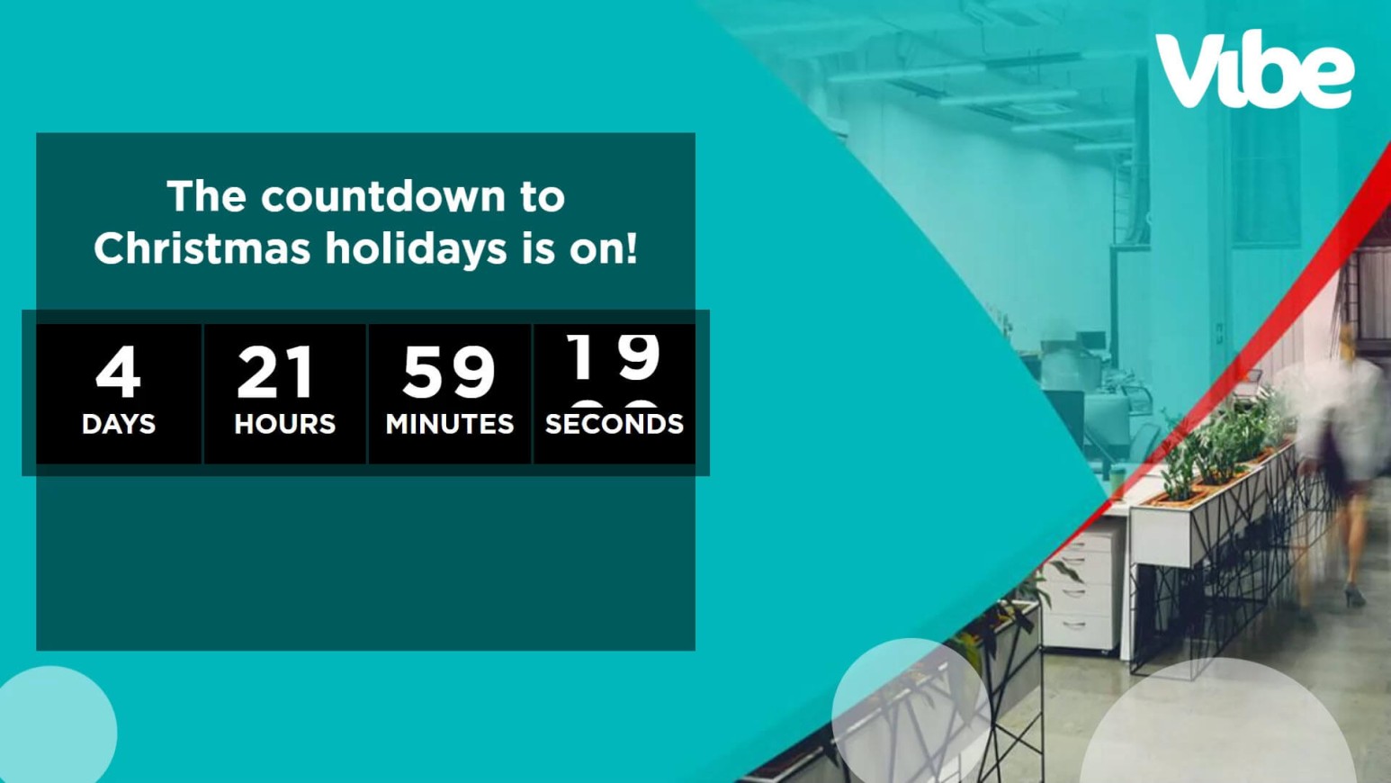 Dynamic Countdown 'Timer' for Workplace Digital Signage | www.vibe.fyi